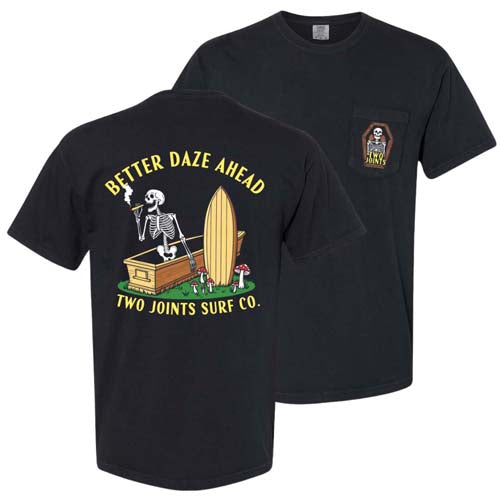 Better Daze Ahead Tee – Two Joints Surf Co.
